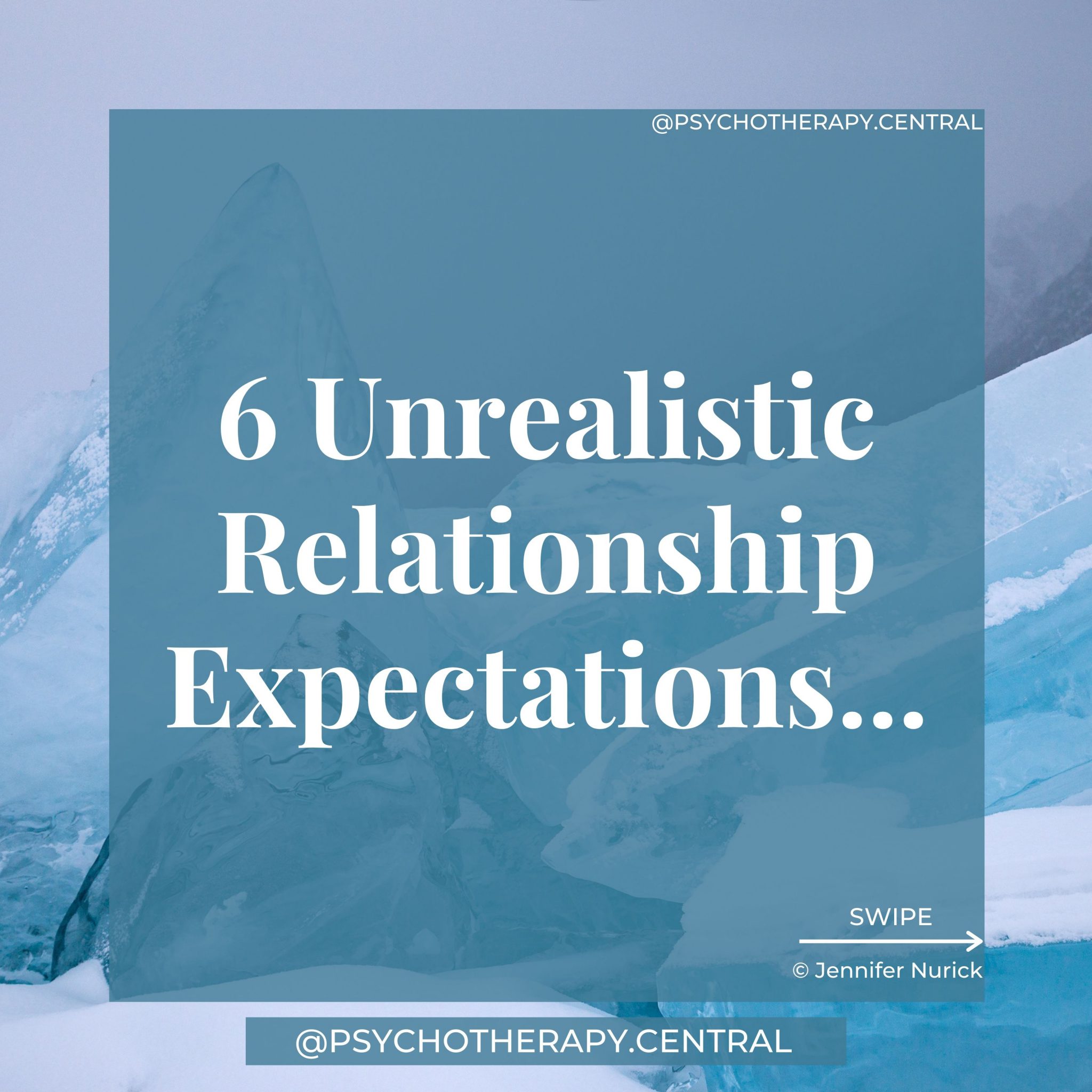 6 Unrealistic Relationship Expectations – Jennifer Nurick